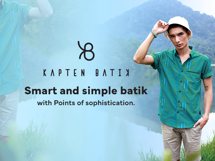 Say ‘Aye-aye mon kapitan’ to a variety of modern batik styles